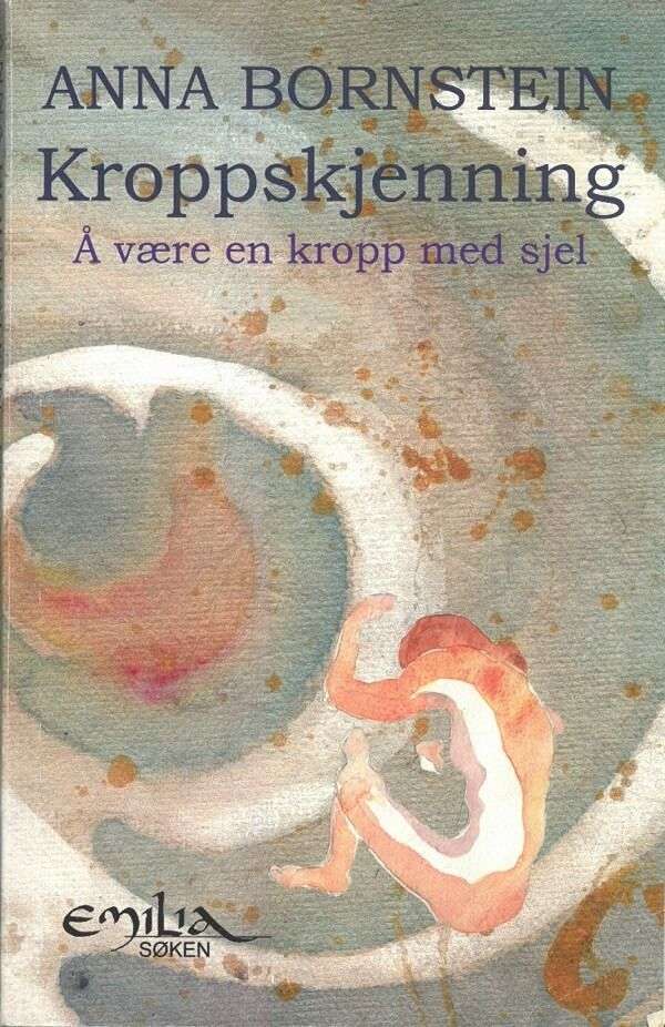 Kroppskjenning- Å være en kropp med sjel | Primstaven nettbokhandel