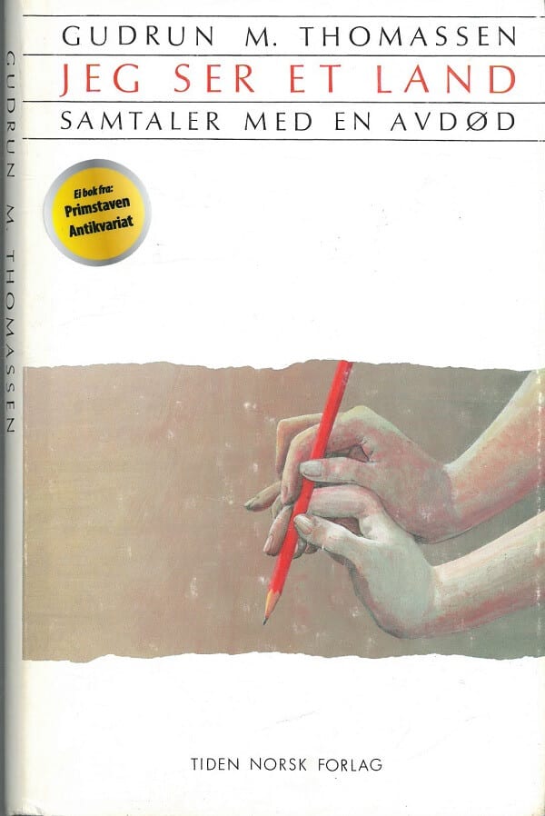Jeg ser et land - samtaler med en avdød (brukt bok) | Primstaven ...