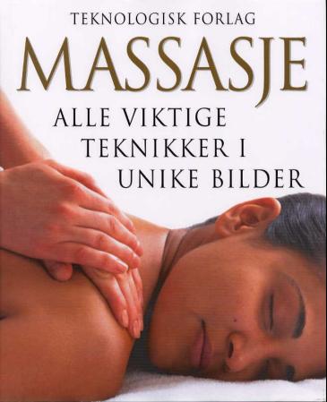 Massasje - alle viktige teknikker i bilder | Primstaven nettbokhandel