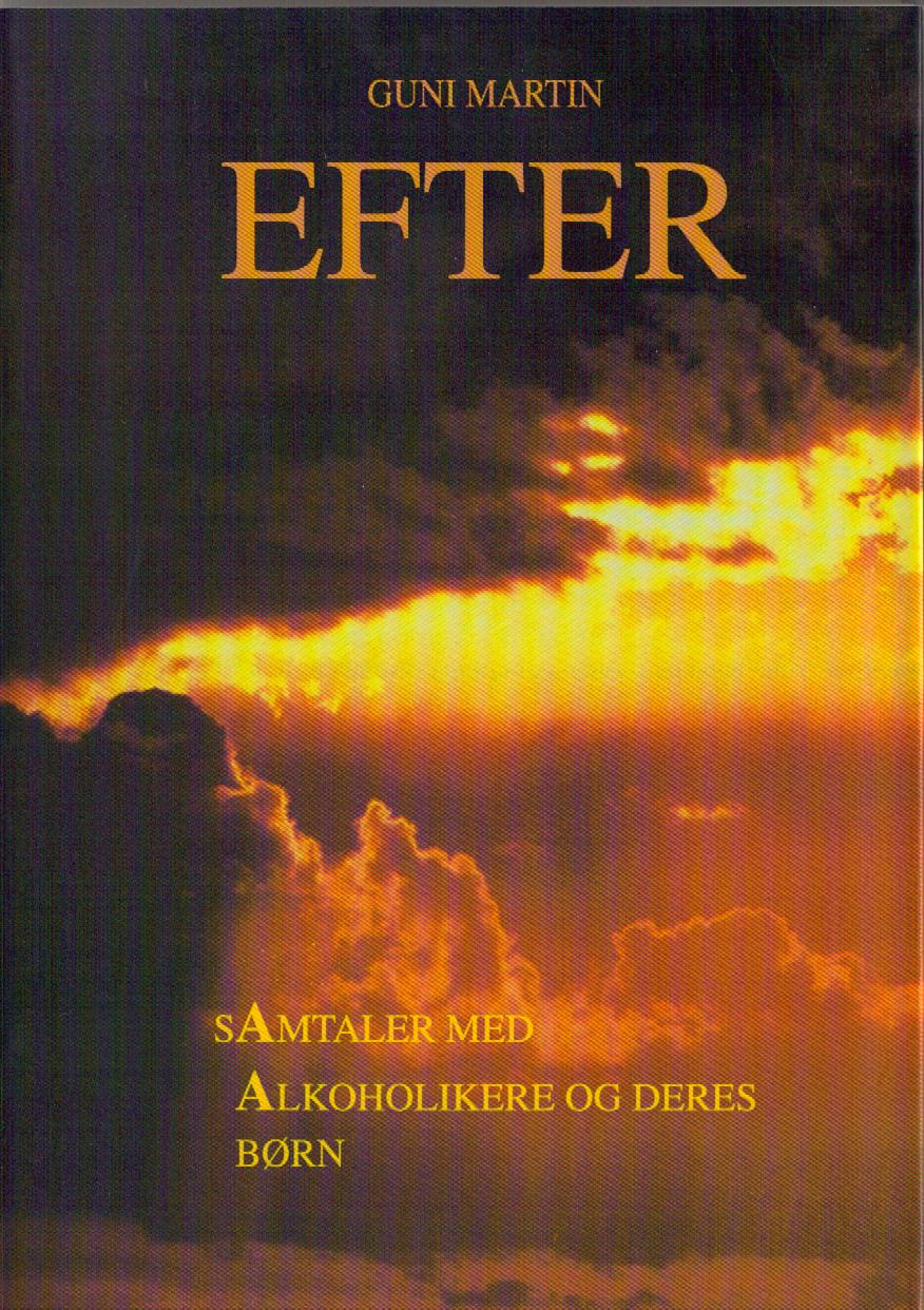 EFTER - samtaler med alkoholikere | Primstaven nettbokhandel