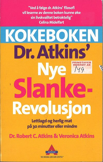 Dr. Atkins' nye slankerevolusjon - kokeboken | Primstaven nettbokhandel