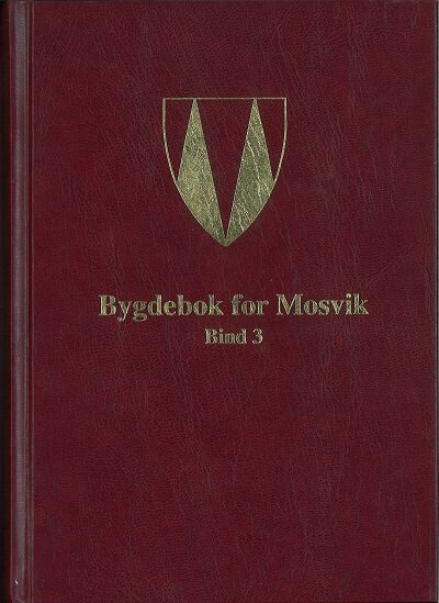 Bygdebok for Mosvik - bind 3 | Primstaven nettbokhandel