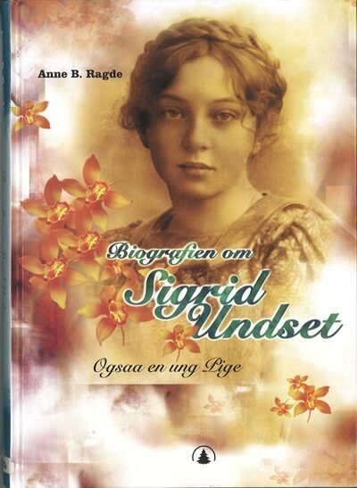 Biografien om Sigrid Undset. Ogsaa en ung pige | Primstaven nettbokhandel