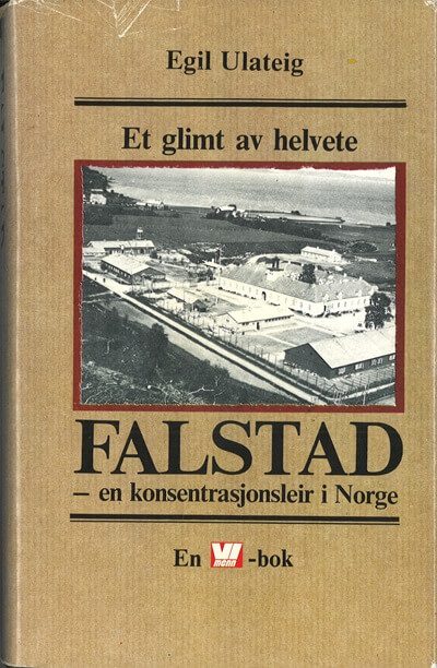 Falstad - en konsentrasjonsleir i Norge - et glimt av helvete ...