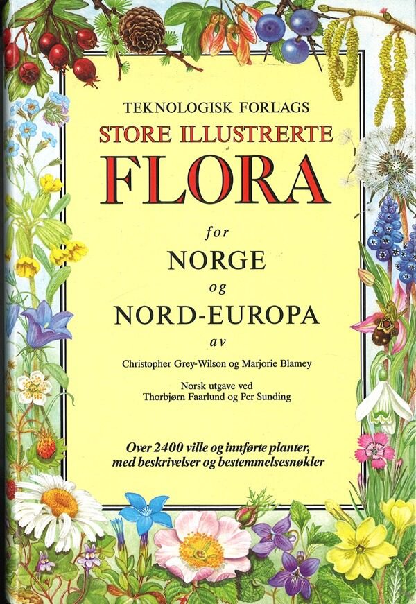 Teknologisk forlags store ill.flora fra Norge og Nord-Europa ...
