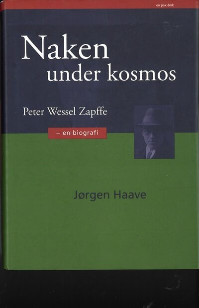 Naken under kosmos - Peter Wessel Zapffe - en biografi | Primstaven ...